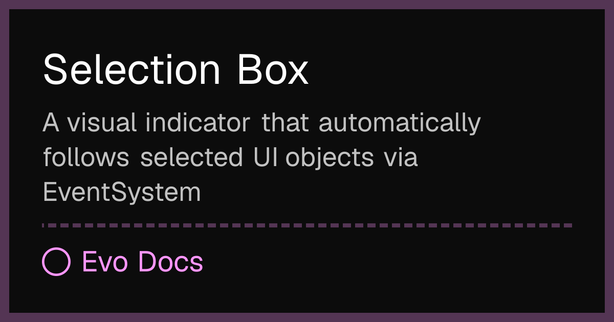 Selection Box - Evo Docs